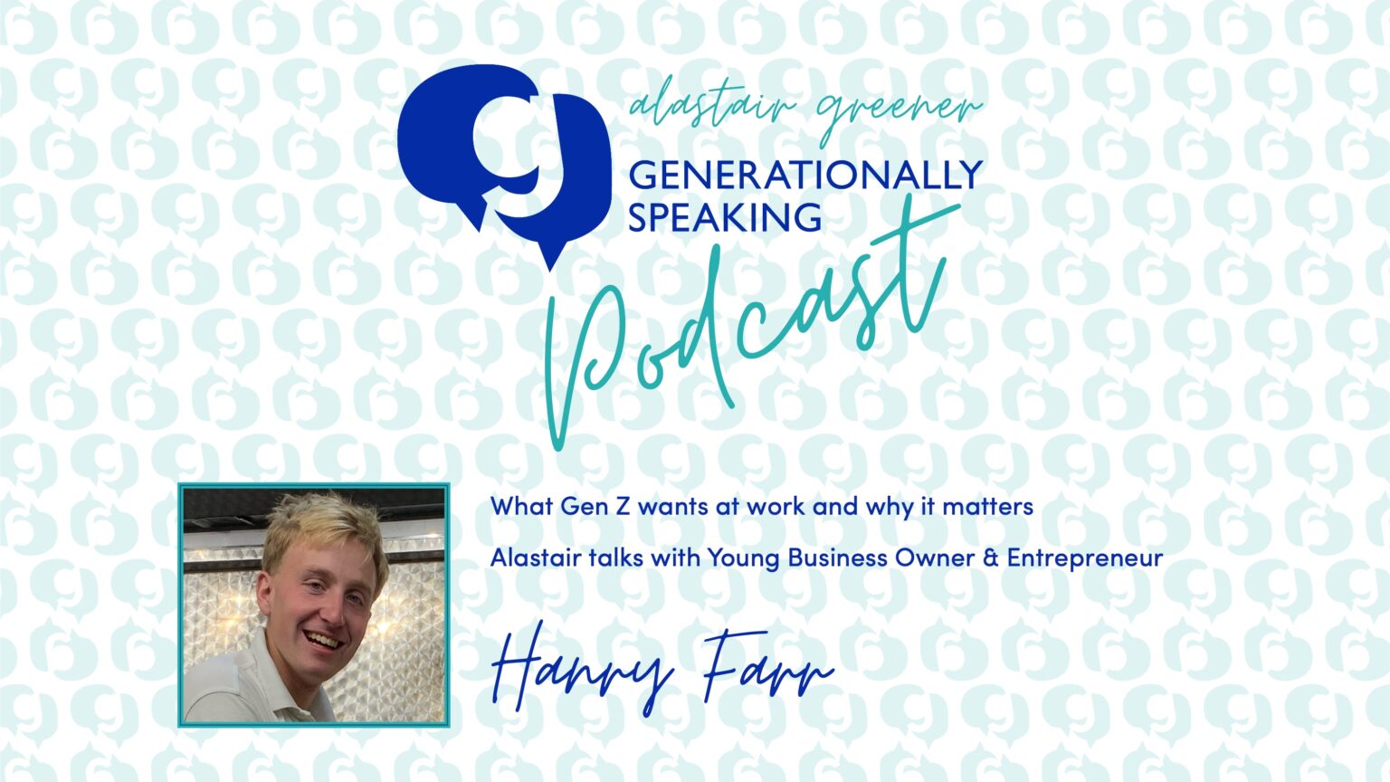 Henry Farr – What Gen Z Wants at Work and Why It Matters ...